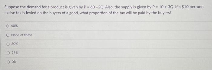 Solved Suppose the demand for a product is given by P=60−2Q. | Chegg.com