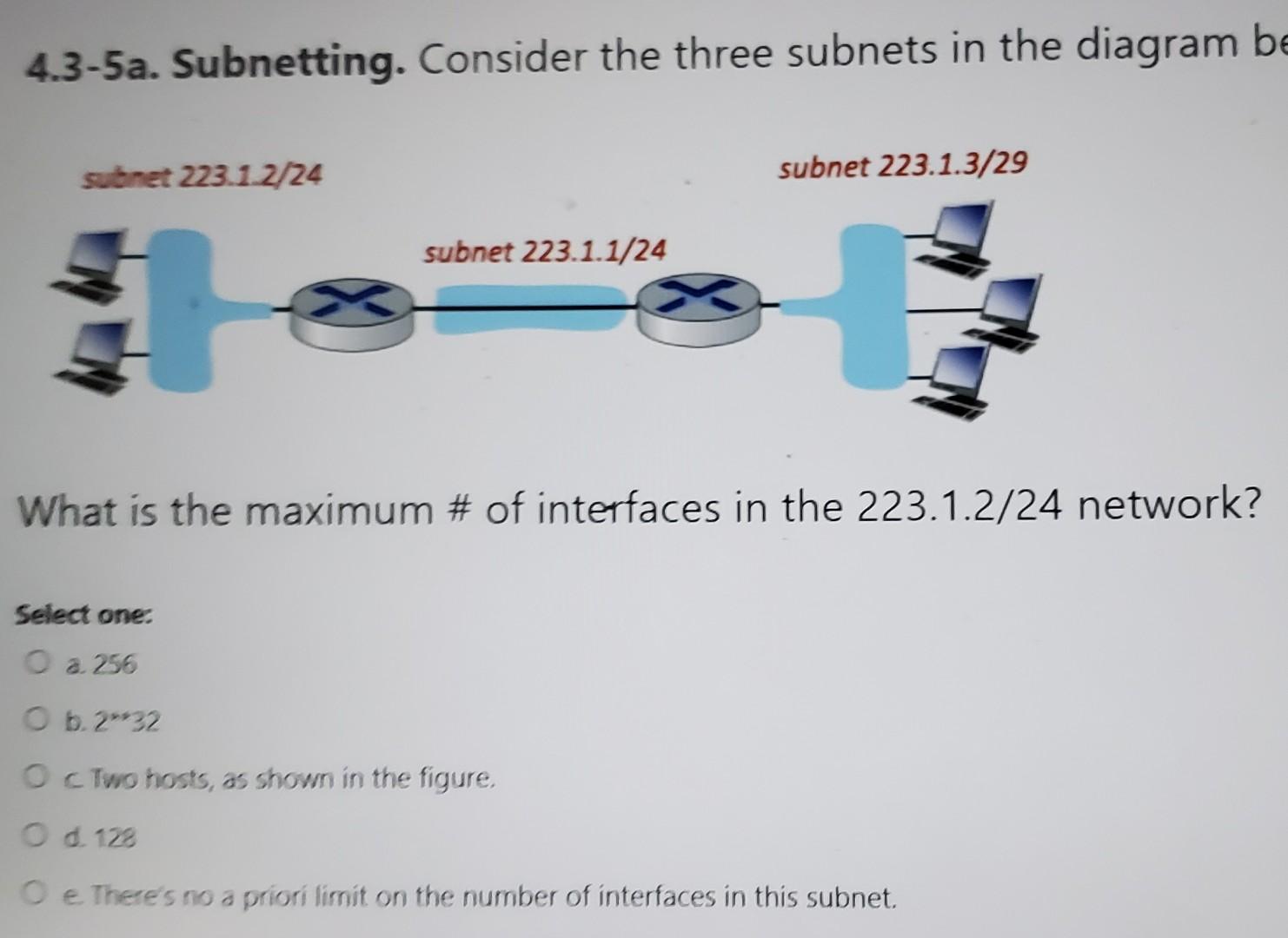 Solved 4.3-5a. Subnetting. Consider the three subnets in the | Chegg.com