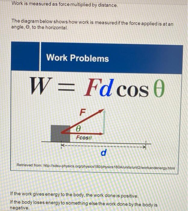 Solved Work is measured as force multiplied by distance. The | Chegg.com