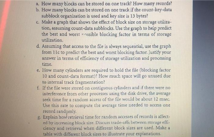 Solved 11. The IBM 3350 disk drive uses block addressing. | Chegg.com