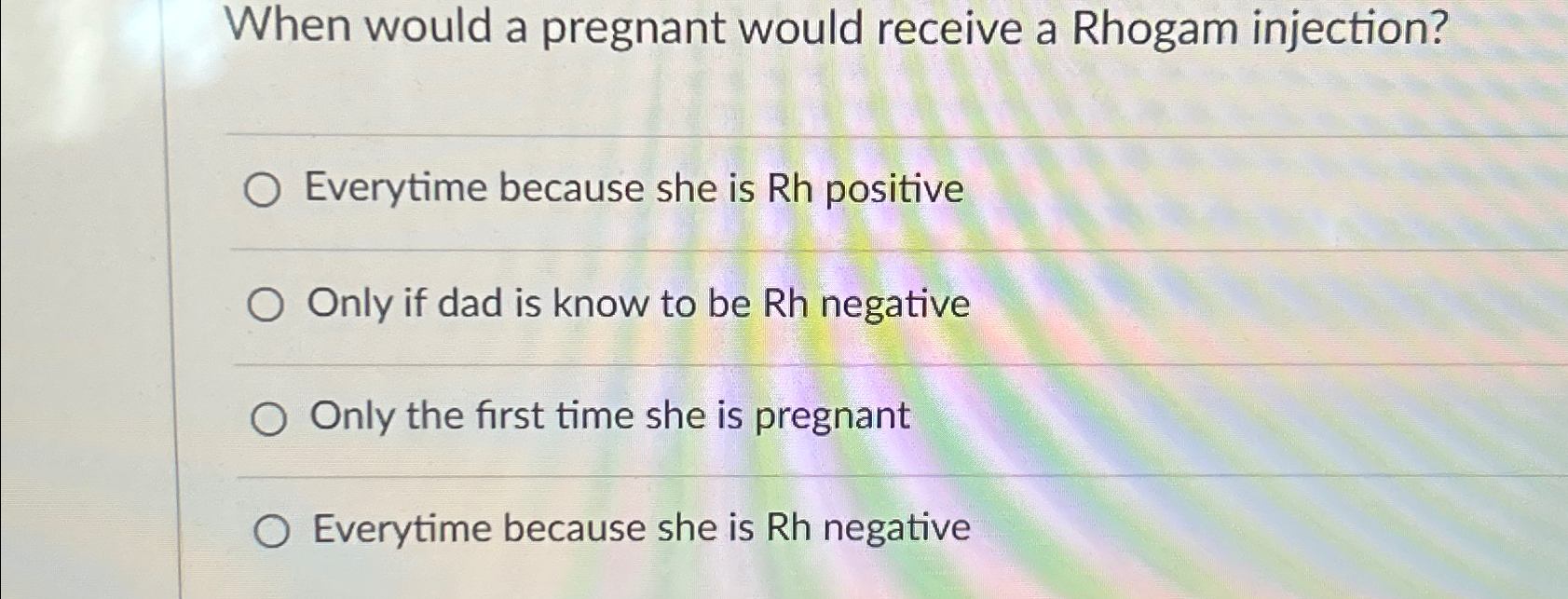 Solved When would a pregnant would receive a Rhogam | Chegg.com