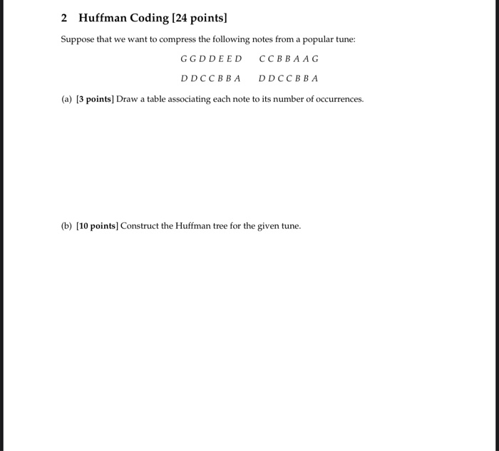Solved 2 Huffman Coding (24 points] Suppose that we want to | Chegg.com