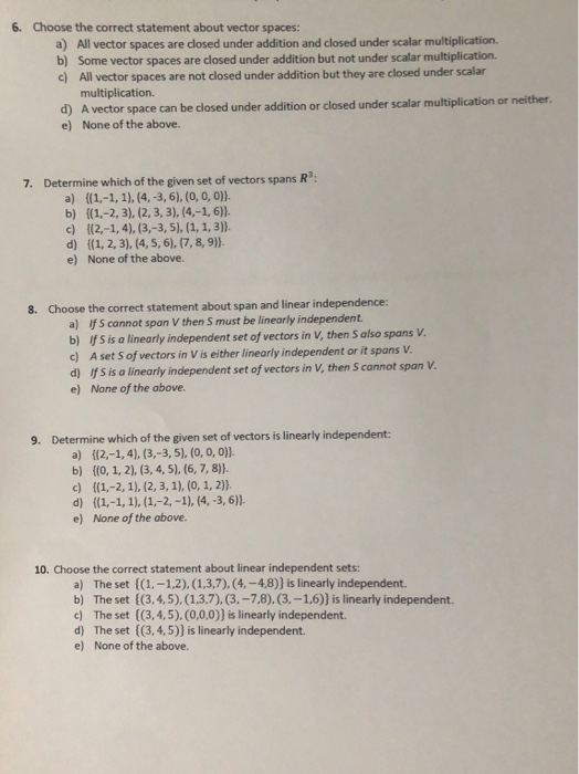 Solved 6. Choose the correct statement about vector spaces: | Chegg.com