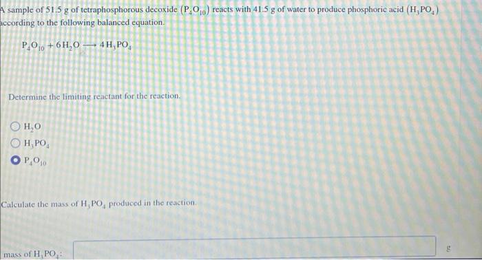 Solved A sample of 51.5 g of tetraphosphorous decoxide | Chegg.com