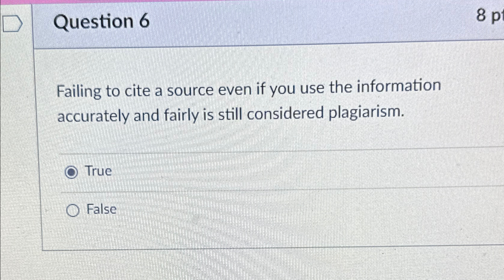 Solved Question 6Failing to cite a source even if you use | Chegg.com