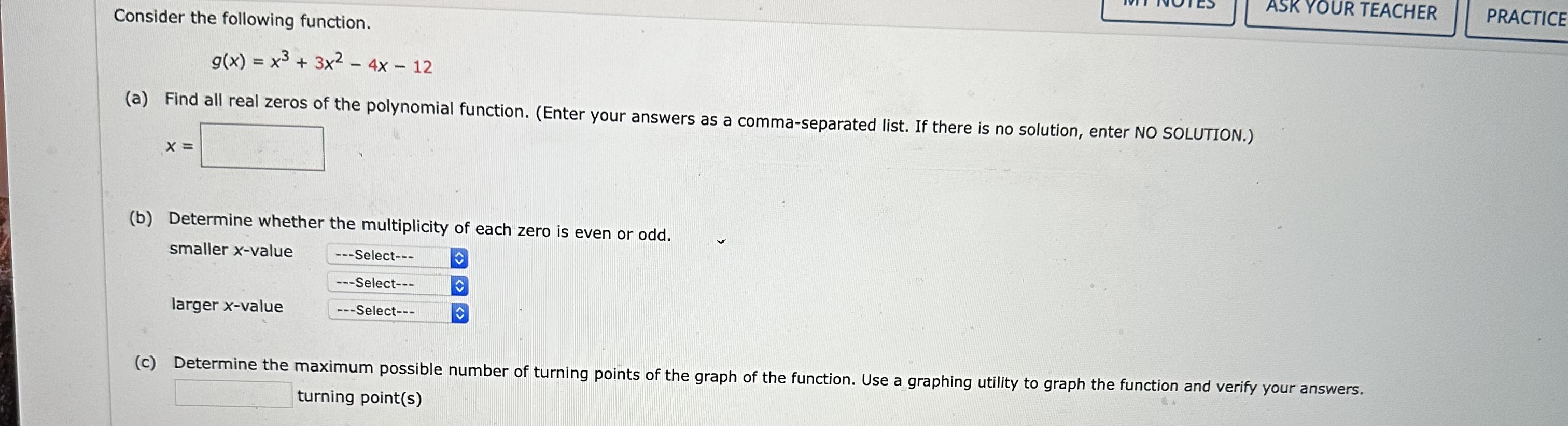 Solved Consider the following function.g(x)=x3+3x2-4x-12(a) | Chegg.com
