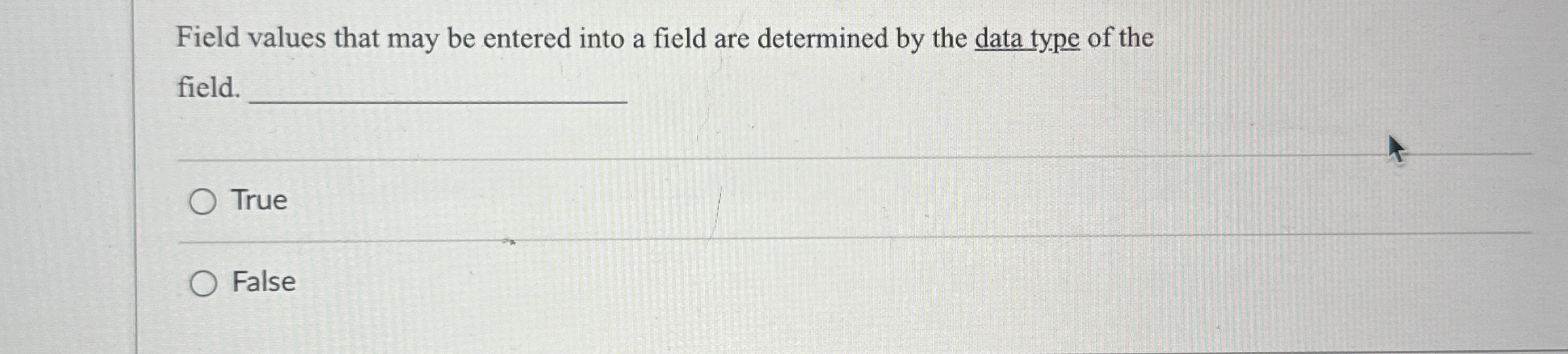 Solved Field values that may be entered into a field are | Chegg.com