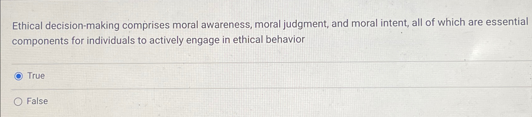 Solved Ethical decision-making comprises moral awareness, | Chegg.com