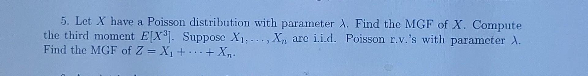 Solved 5 Let X Have A Poisson Distribution With Parameter