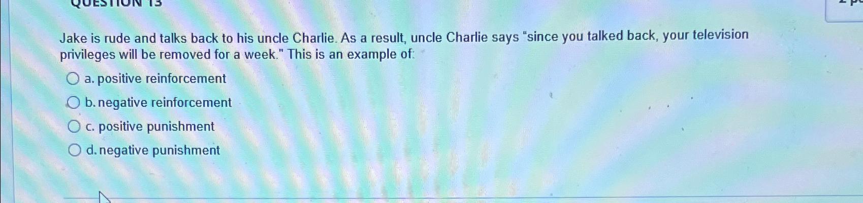 Solved Jake is rude and talks back to his uncle Charlie. As | Chegg.com
