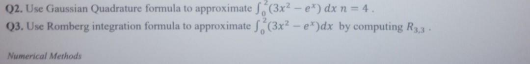 Solved QI."- Q2. Use Gaussian Quadrature formula to | Chegg.com