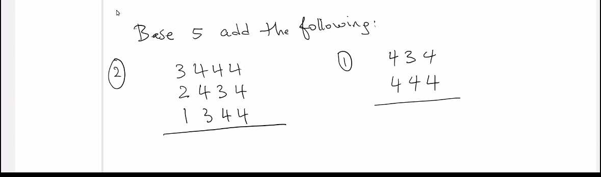 Solved Base 5 ﻿add the following:(2)344424341344(1)434444 | Chegg.com