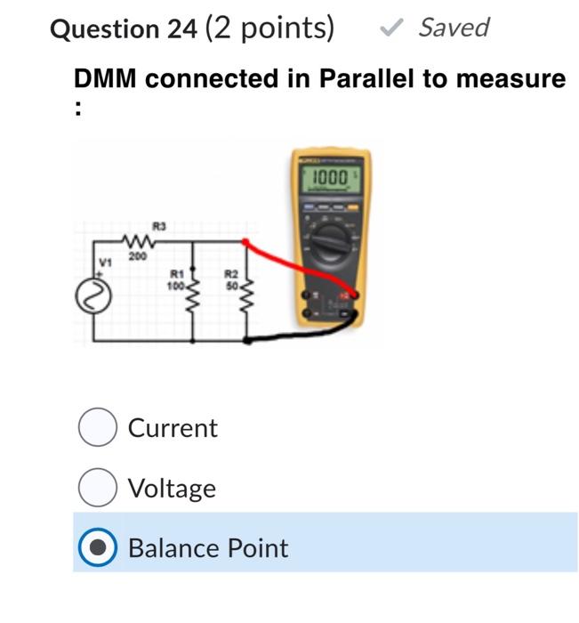 Solved DMM connected in Parallel to measure Current Voltage | Chegg.com