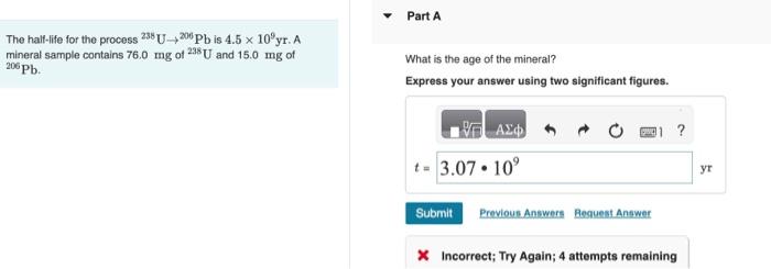 Solved The half-life for the process 238U→206 Pb is | Chegg.com