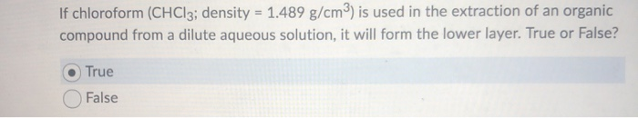 Solved If chloroform (CHCl3; density = 1.489 g/cm3) is used | Chegg.com