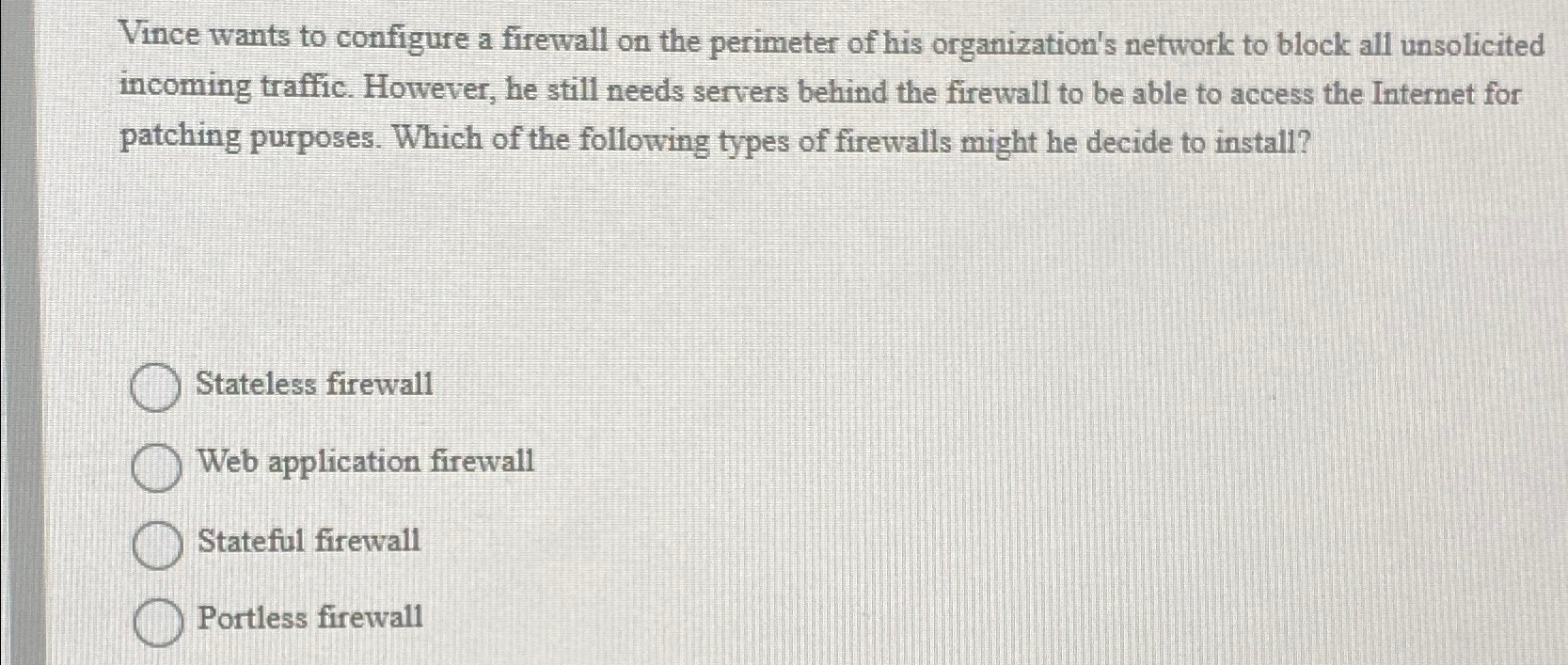 Solved Vince wants to configure a firewall on the perimeter | Chegg.com