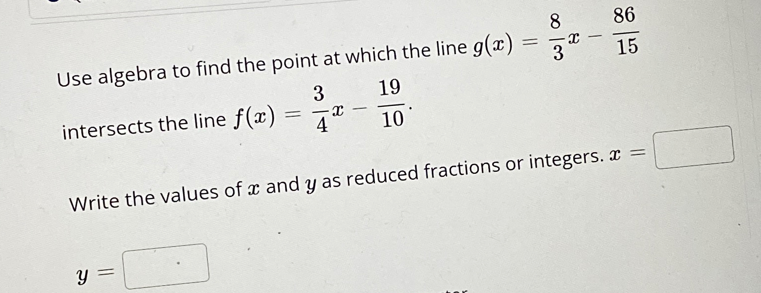 Solved Use algebra to find the point at which the line | Chegg.com