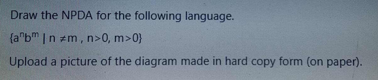 Solved Draw the NPDA for the following language. {arbin m | Chegg.com