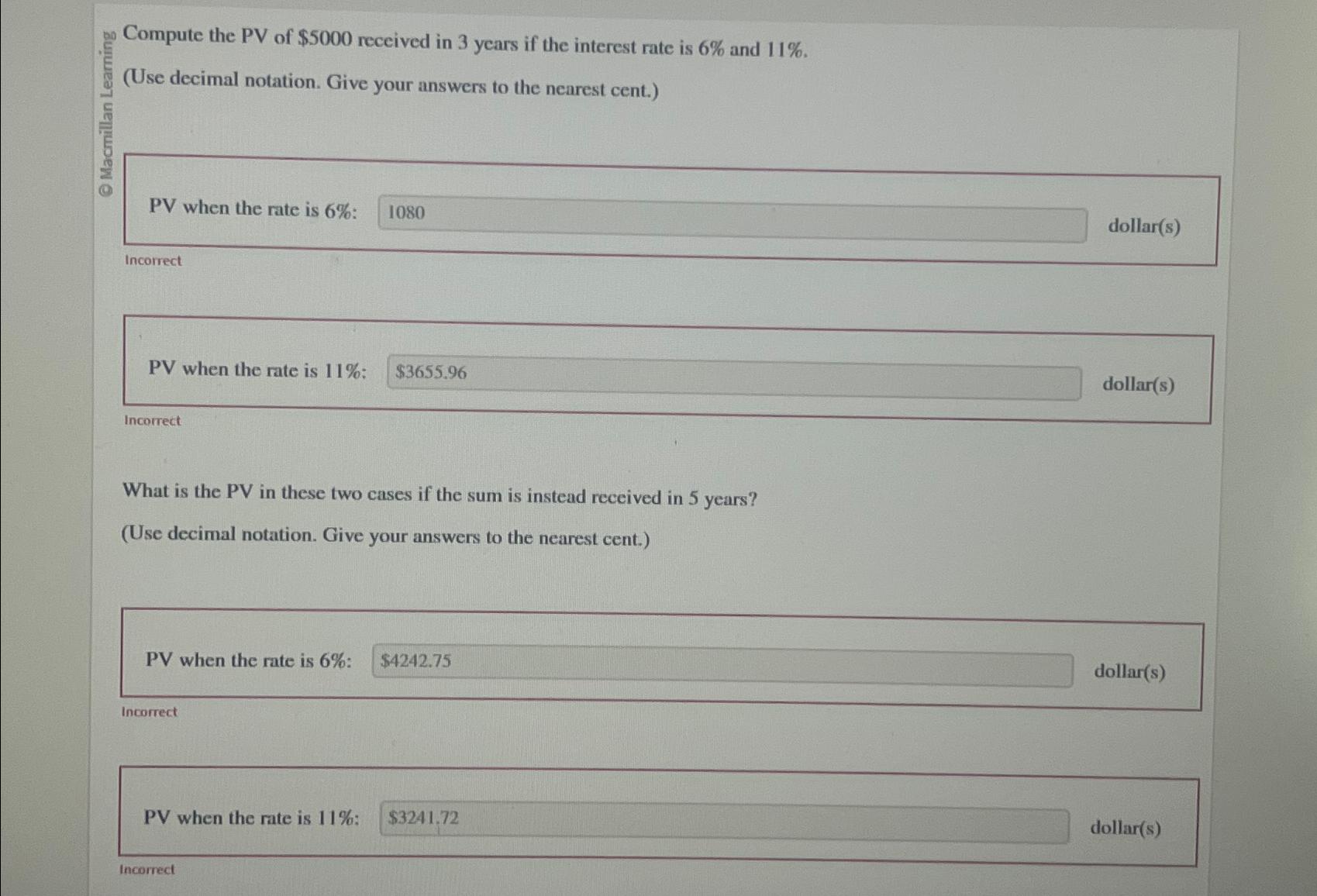 Solved Compute the PV of $5000 ﻿received in 3 ﻿years if the | Chegg.com