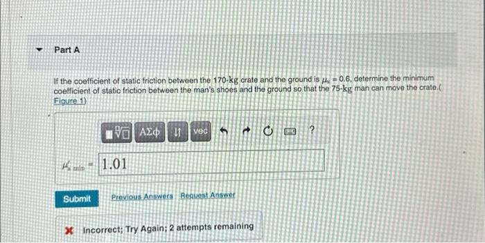 Solved Part A If The Coefficient Of Static Friction Between