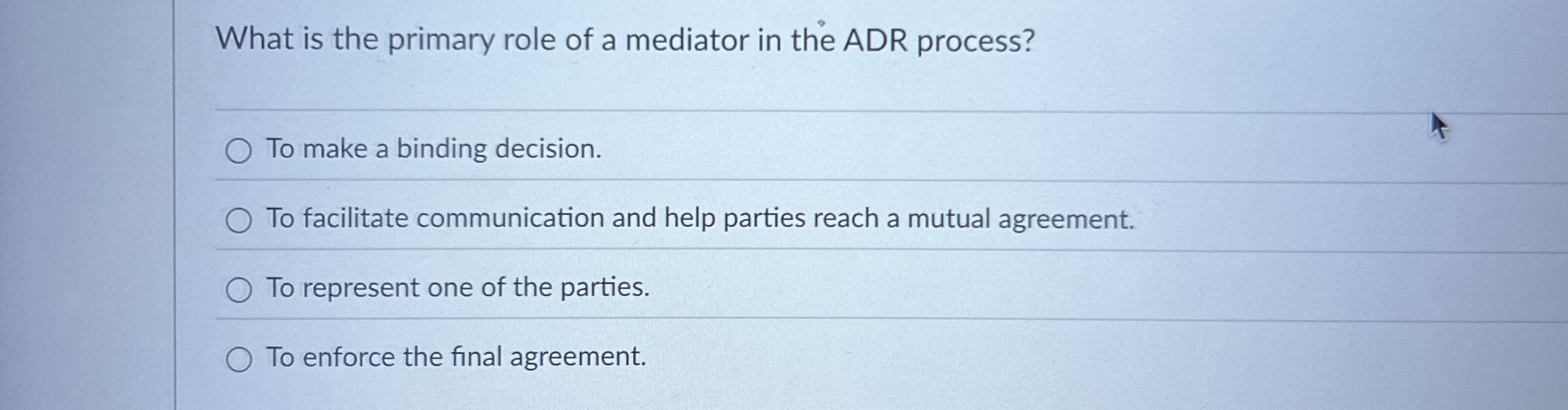 Solved What is the primary role of a mediator in the ADR | Chegg.com