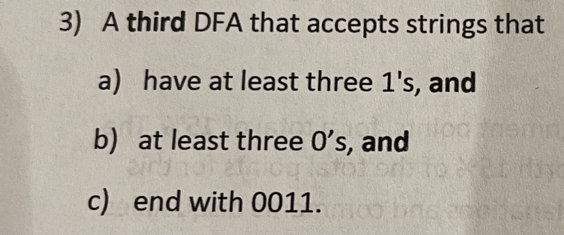 Solved 3) ﻿A third DFA that accepts strings thata) ﻿have at | Chegg.com