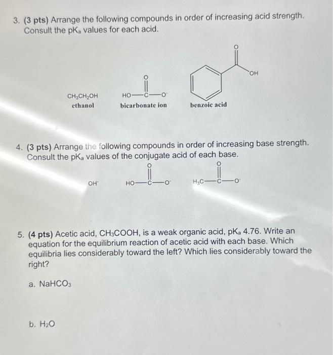 Solved 3. (3pts) Arrange the following compounds in order of | Chegg.com
