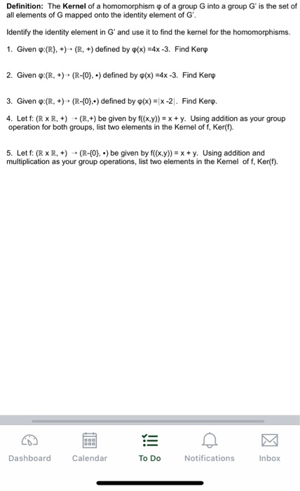 Solved Definition: The Kernel of a homomorphism of a group G | Chegg.com