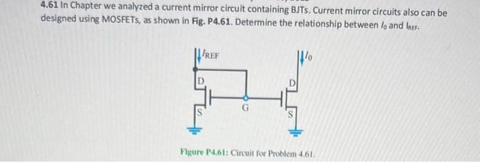 Solved 4.61 In Chapter we analyzed a current mirror circuit | Chegg.com