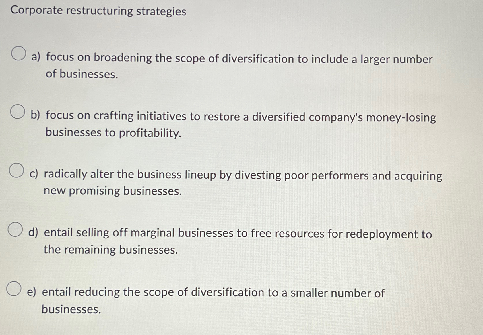 Solved Corporate restructuring strategiesa) ﻿focus on | Chegg.com