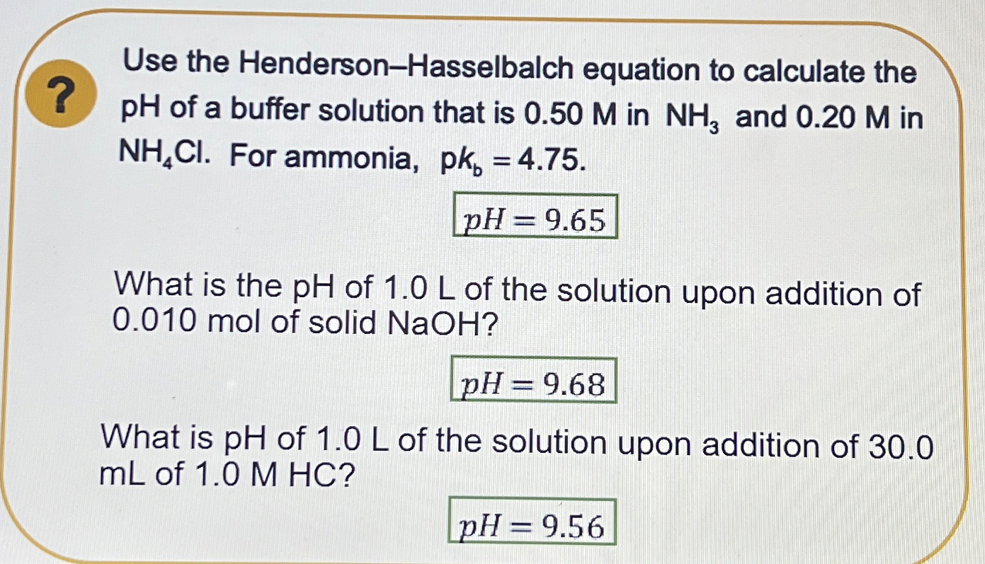 Solved Use the Henderson-Hasselbalch equation to calculate | Chegg.com
