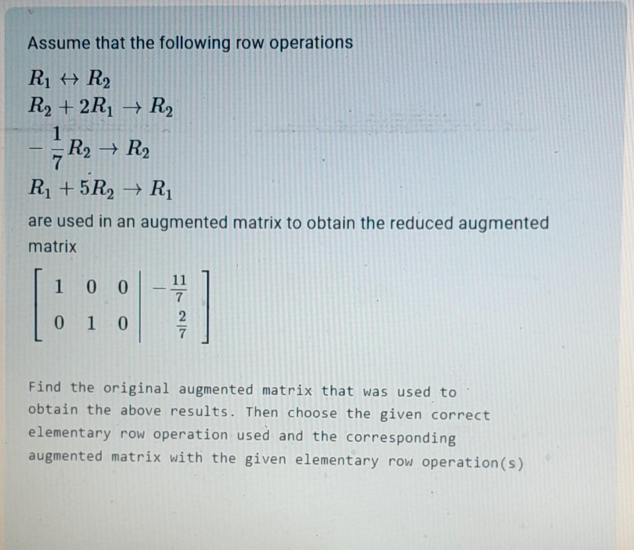 Solved Assume that the following row operations R₁ R₂ R₂ + | Chegg.com