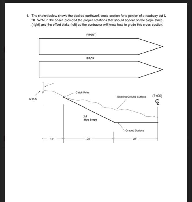 Solved 4. The sketch below shows the desired earthwork | Chegg.com