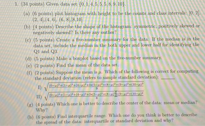 Solved 1. (34 points) Given data set {0,1,4,5,5,5,8,9,10}. | Chegg.com
