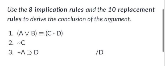 Solved Use the 8 implication rules and the 10 replacement | Chegg.com