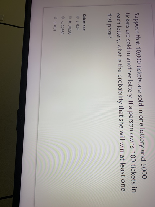 Solved Suppose that 10,000 tickets are sold in one lottery | Chegg.com