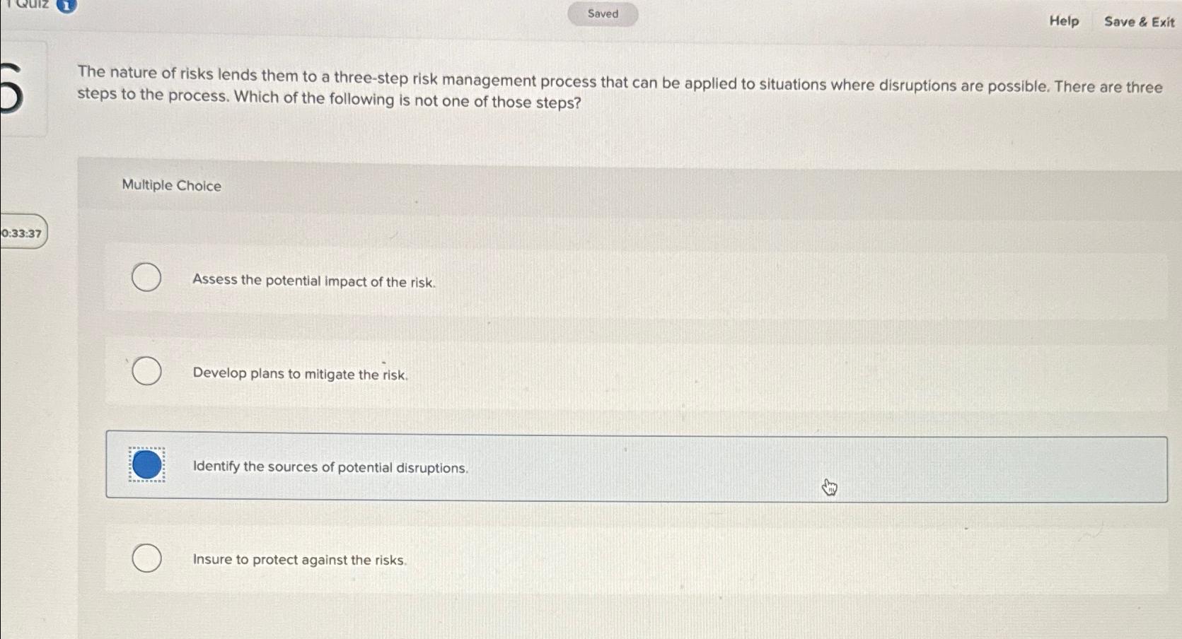 Solved HelpSave & ExitThe nature of risks lends them to a | Chegg.com