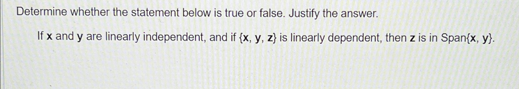 Solved Determine whether the statement below is true or | Chegg.com