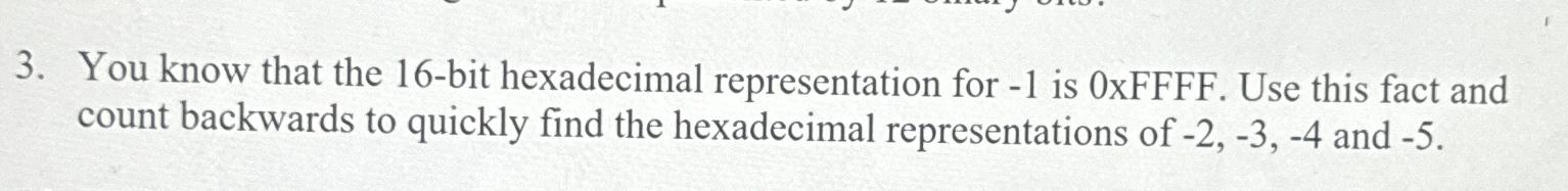 Solved You know that the 16 -bit hexadecimal representation | Chegg.com