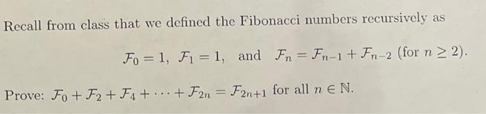 Solved Recall from class that we defined the Fibonacci | Chegg.com