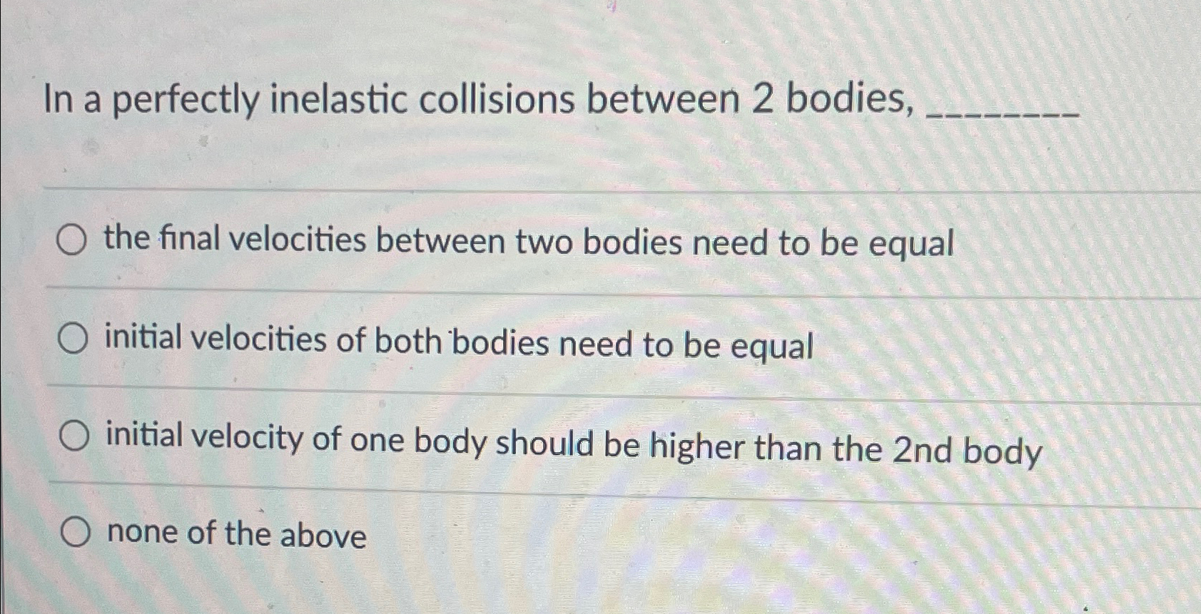 Solved In a perfectly inelastic collisions between 2 | Chegg.com