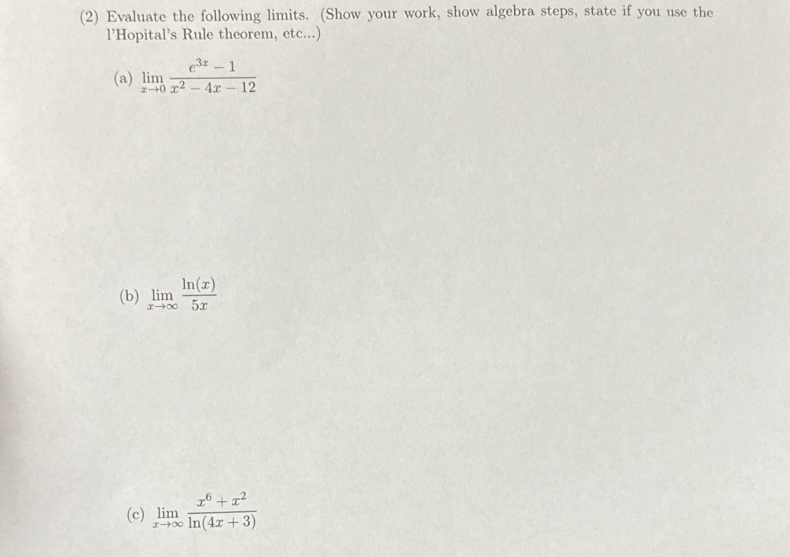 Solved (2) ﻿Evaluate the following limits. (Show your work, | Chegg.com
