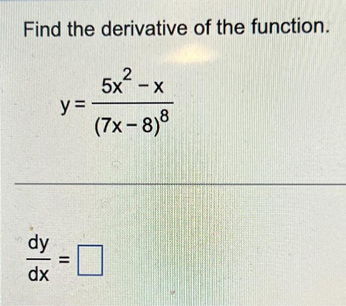 Solved Find the derivative of the function, 2. 5x - X y = | Chegg.com
