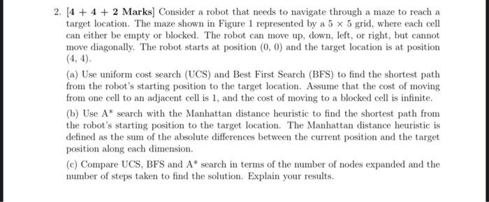 2. [ [4+4+2 Marks] Consider a robot that needs to | Chegg.com