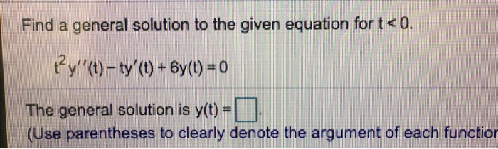 Solved Find a general solution to the given equation for | Chegg.com