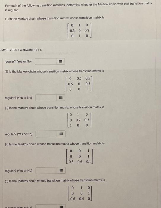 Solved For each of the following transition matrices, | Chegg.com