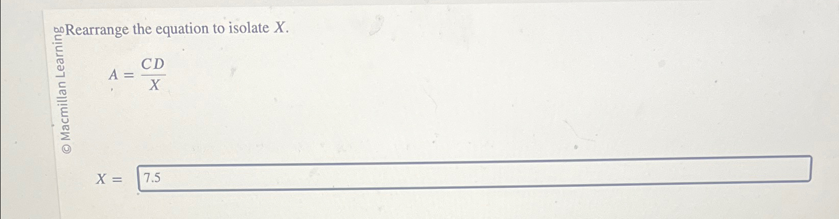 Solved woRearrange the equation to isolate x.A=CDxx=77 | Chegg.com