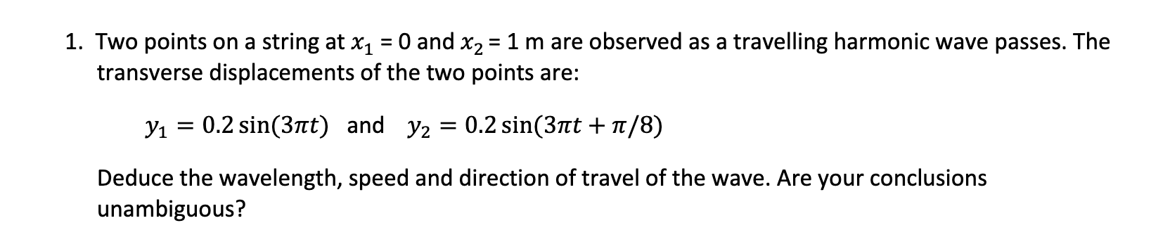 Solved Two points on a string at x1=0 ﻿and x2=1m ﻿are | Chegg.com