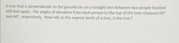 Solved A tree that is perpendicular to the ground sits on a | Chegg.com