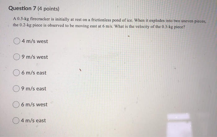 Solved Question 7 (4 points) A 0.5-kg firecracker is | Chegg.com
